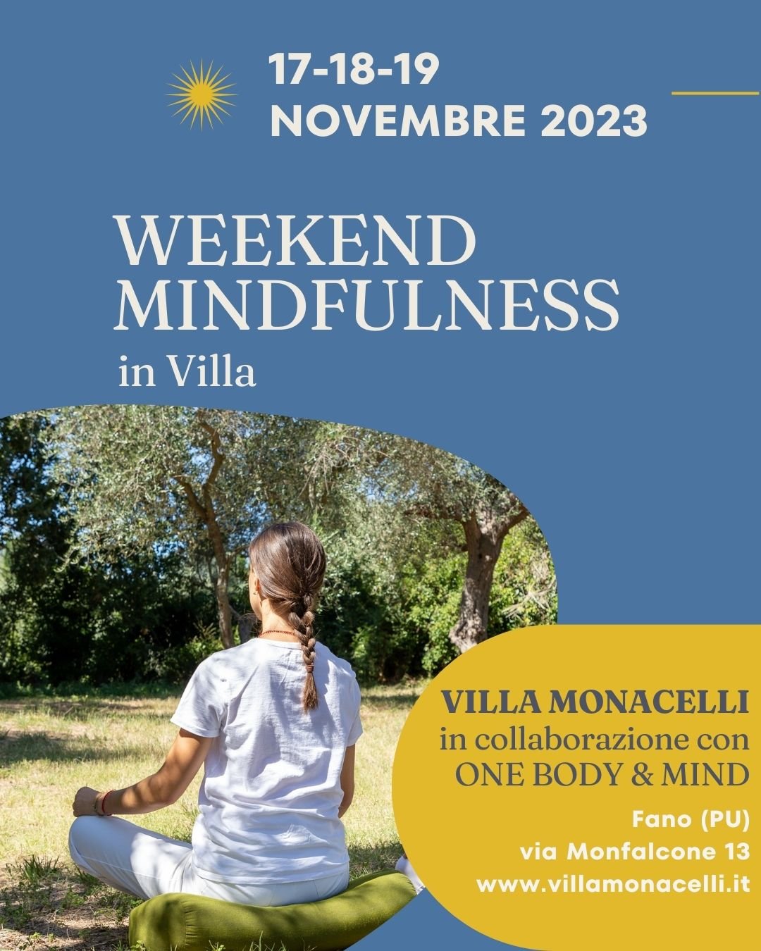 Weekend Mindfulness in Villa - 17/18/19 Novembre 2023 - One Body & Mind